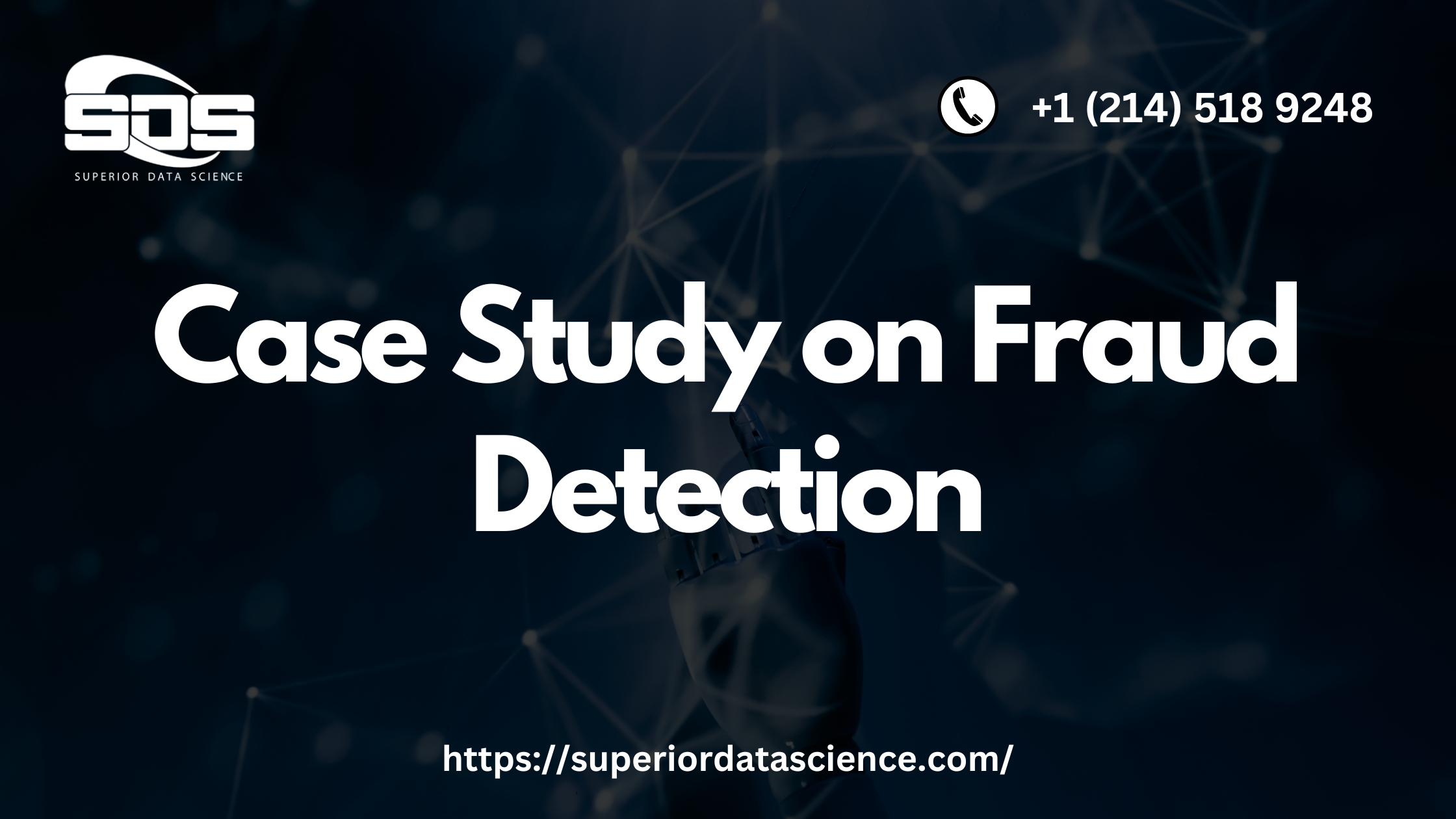 Fraud Detection Case Study - Superior Data Science